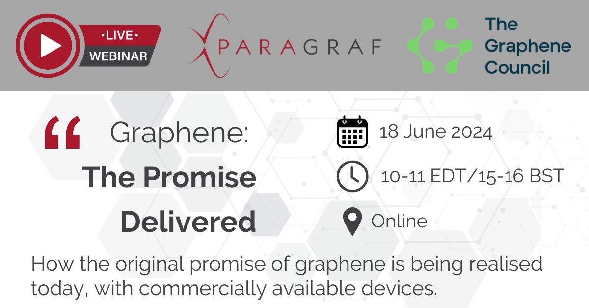 18 June Webinar – Graphene: The Promise Delivered - Paragraf